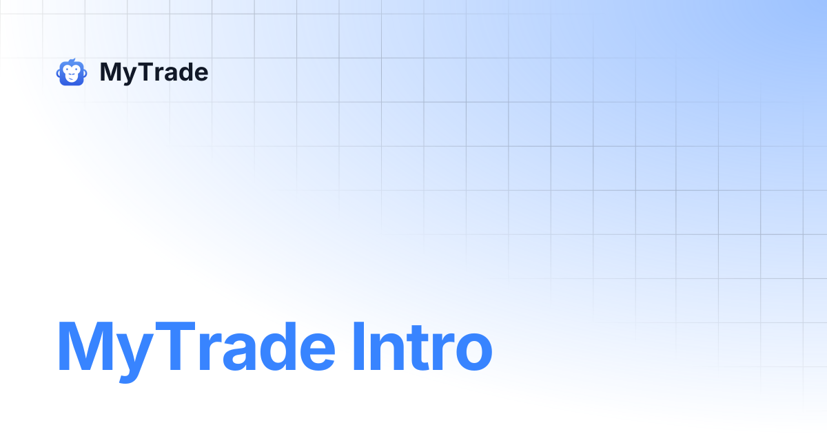 MyTrade Intro | MyTrade