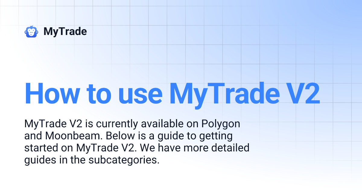 How to use MyTrade V2 | MyTrade